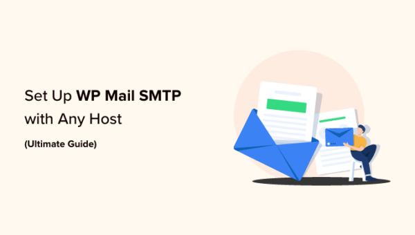 How to Set Up WP Mail SMTP with Any Host (Ultimate Guide) | SellingsVibe